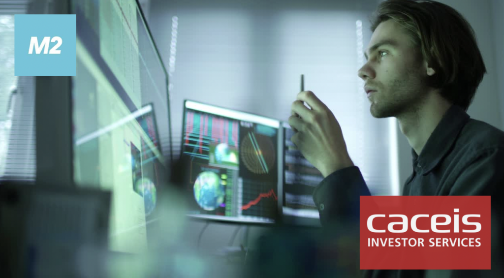 new interface to CACEIS has been released in M2 | m2Wealth